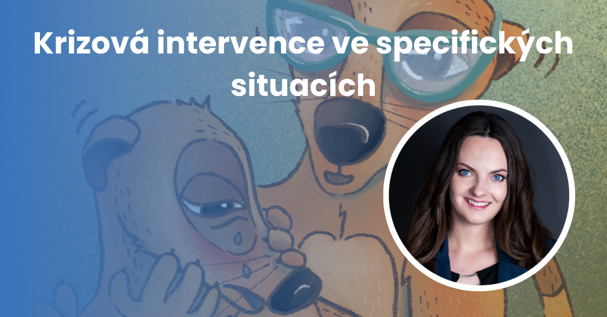Krizová intervence ve specifických situacích – Centrum psychologických ...